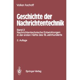 Springer Berlin Heidelberg Geschichte der Nachrichtentechnik - Volker Aschoff, Kartoniert (TB)