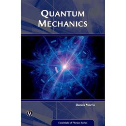 De Gruyter Quantum Mechanics - Dennis Morris, Kartoniert (TB)