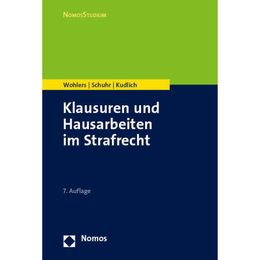 Nomos Klausuren und Hausarbeiten im Strafrecht - Wolfgang Wohlers, Jan C. Schuhr, Hans Kudlich, Kartoniert (TB)