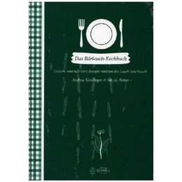 Das Bärlauch-Kochbuch - Andrea Kösslinger, Sibylle Reiter, Gebunden
