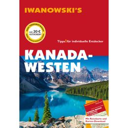 Kanada-Westen - Reiseführer von Iwanowski, 1 Buch + 1 Karte, 2 Teile - Kerstin Auer, Andreas Srenk, Gebunden