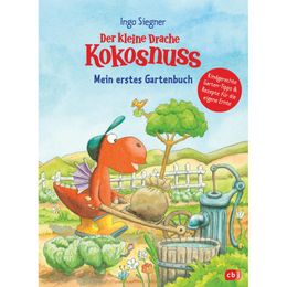 cbj Der kleine Drache Kokosnuss - Mein erstes Gartenbuch - Ingo Siegner, Gebunden