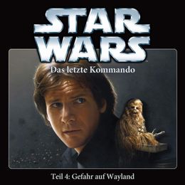 WORTARTIST Star Wars, Das letzte Kommando - Gefahr auf Wayland, 1 Audio-CD - Star Wars (Hörbuch)