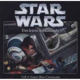 Star Wars, Das letzte Kommando - Feuer über Coruscant, 1 Audio-CD - Star Wars (Hörbuch)