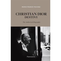 Thames & Hudson Christian Dior: Destiny - Marie-France Pochna, Gebunden