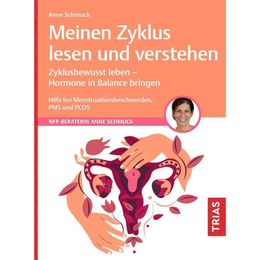 Trias Meinen Zyklus lesen und verstehen - Anne Schmuck, Kartoniert (TB)