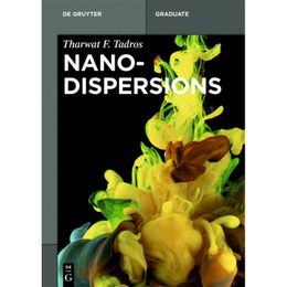 De Gruyter Nanodispersions - Tharwat F. Tadros, Kartoniert (TB)