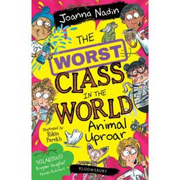 Bloomsbury UK The Worst Class in the World Animal Uproar - Joanna Nadin, Taschenbuch