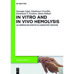 De Gruyter In Vitro and In Vivo Hemolysis - Giuseppe Lippi, Gianfranco Cervellin, Emmanuel Favaloro, Mario Plebani, Gebunden