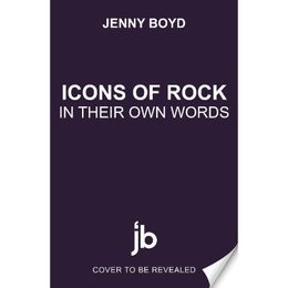 Icons of Rock - Jenny Boyd, Kartoniert (TB)