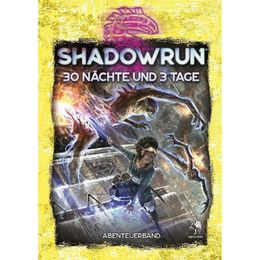 Pegasus Spiele Shadowrun, Abenteuerbuch / Shadowrun: 30 Nächte und 3 Tage, Gebunden