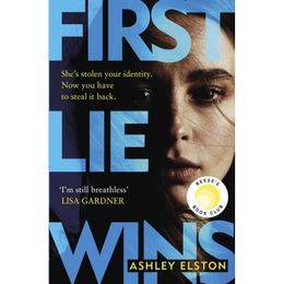 Headline First Lie Wins - Ashley Elston, Kartoniert (TB)