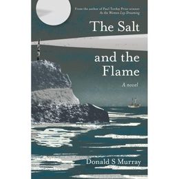 The Salt and the Flame - Donald S. Murray, Taschenbuch