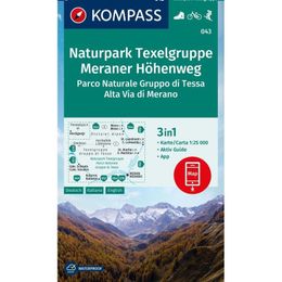 KOMPASS Wanderkarte 043 Naturpark Texelgruppe, Meraner Höhenweg, Parco Naturale Gruppo di Tessa, Alta Via di Merano 1:25.000, Karte (im Sinne von Landkarte)