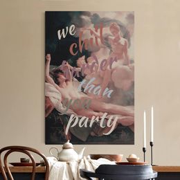 Akustikbild We Chill Harder Than You Party