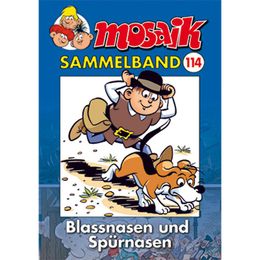 MOSAIK Sammelband - Blassnasen und Spürnasen - MOSAIK Team, Kartoniert (TB)