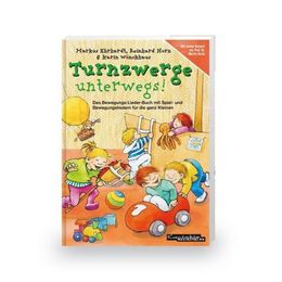 Turnzwerge unterwegs! - Markus Ehrhardt, Reinhard Horn, Karin Wönckhaus, Kartoniert (TB)