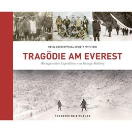 Frederking & Thaler Tragödie am Everest - Royal Geographical Society (With The Institute Of British Geographers), Gebunden