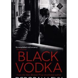 & other stories Black Vodka - Deborah Levy, Kartoniert (TB)