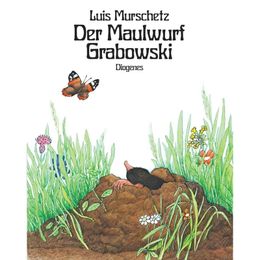 Der Maulwurf Grabowski - Luis Murschetz, Gebunden
