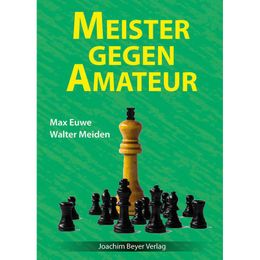 Meister gegen Amateur - Max Euwe, Gebunden