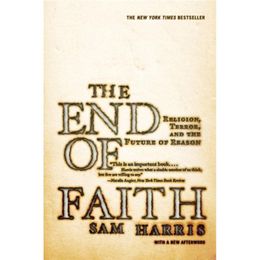 Norton The End of Faith - Religion, Terror and the Future of Reason; . - Sam Harris, Kartoniert (TB)