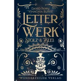 Letterwerk Stolz & Blei - Vinachia Burke, David Pawn,