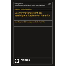 Nomos Das Verwaltungsrecht der Vereinigten Staaten von Amerika - Eberhard Schmidt-Aßmann, Gebunden