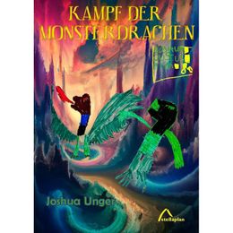 Kampf der Monsterdrachen - Joshua Unger, Kartoniert (TB)