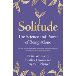 Cambridge University Press Solitude - Netta Weinstein, Heather Hansen, Thuy-vy T. Nguyen, Gebunden
