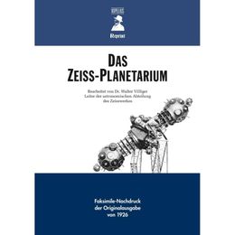 Das ZEISS- Planetarium - Walter Villiger, Taschenbuch