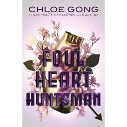 Foul Heart Huntsman - Chloe Gong, Kartoniert (TB)
