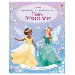 USBORNE Mein Anziehpuppen-Stickerbuch: Feen-Prinzessinnen
