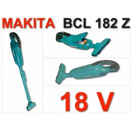 Makita - bcl 182 z 18V Li-ion Akku-Staubsauger grün Solo - nur das Gerät ohne Zubehör, ohne Akku & Lader