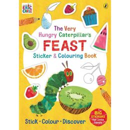 The Very Hungry Caterpillar's Feast Sticker and Colouring Book - Eric Carle, Kartoniert (TB)
