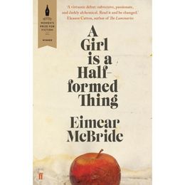 A Girl is a Half-formed Thing - Eimear McBRide, Taschenbuch