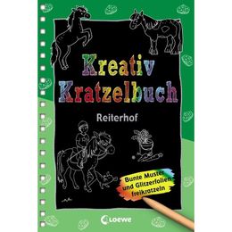 Loewe Kreativ-Kratzelbuch: Reiterhof, Kartoniert (TB)