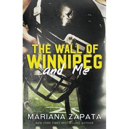 Headline The Wall of Winnipeg and Me - Mariana Zapata, Taschenbuch