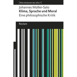 Klima, Sprache und Moral. Eine philosophische Kritik - Johannes Müller-Salo, Gebunden