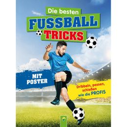 Die besten Fußballtricks - Sandra Noa, Schwager & Steinlein Verlag, Kartoniert (TB)