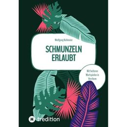 tredition Schmunzeln erlaubt - Wolfgang Kollmeier, Kartoniert (TB)