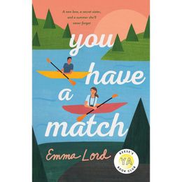 St. Martin's Publishing Group You Have a Match - Emma Lord, Gebunden