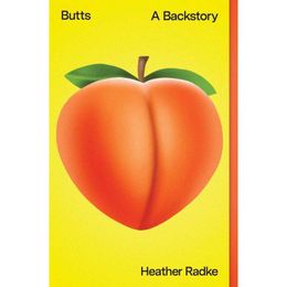 Butts - Heather Radke, Kartoniert (TB)