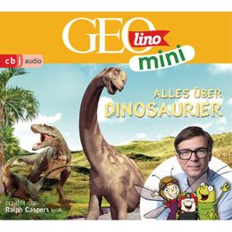 cbj GEOLINO MINI: Alles über Dinosaurier,1 Audio-CD - Eva Dax, Heiko Kammerhoff, Oliver Versch, Roland Griem, Jana Ronte-Versch (Hörbuch)