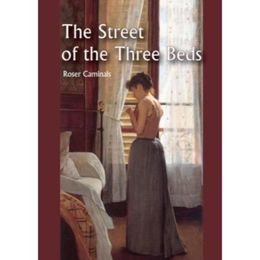The Street of the Three Beds - Roser Caminals, Kartoniert (TB)