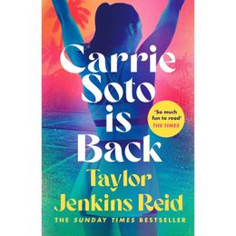 Carrie Soto Is Back - Taylor Jenkins Reid, Gebunden