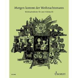 Morgen kommt der Weihnachtsmann, für 1-2 Violoncelli, Gitarre ad lib., Spielpartitur, Geheftet