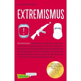 Carlsen Klartext: Extremismus - Anja Reumschüssel, Kartoniert (TB)