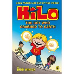 Hilo: The Boy Who Crashed to Earth (Hilo Book 1) - Judd Winick, Taschenbuch