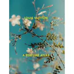 Thames & Hudson Louis Vuitton: A Perfume Atlas - Jacques Cavallier-Belletrud, Lionel Paillès, Gebunden